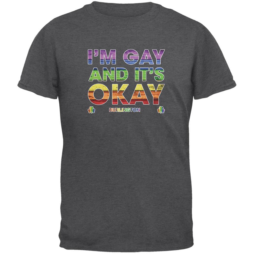 LGBT Gay Pride It's Okay I'm Gay Burlington Dark Heather Adult T-Shirt ...
