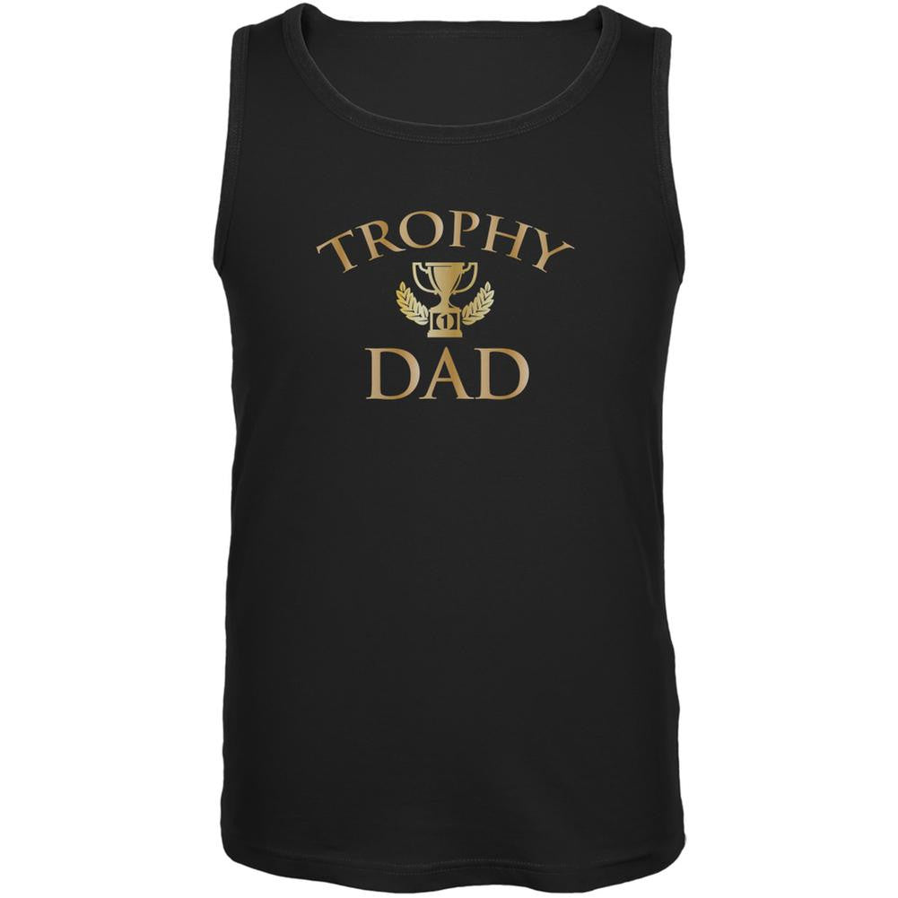 Fathers Day Trophy Dad Black Adult Tank Top – Old Glory